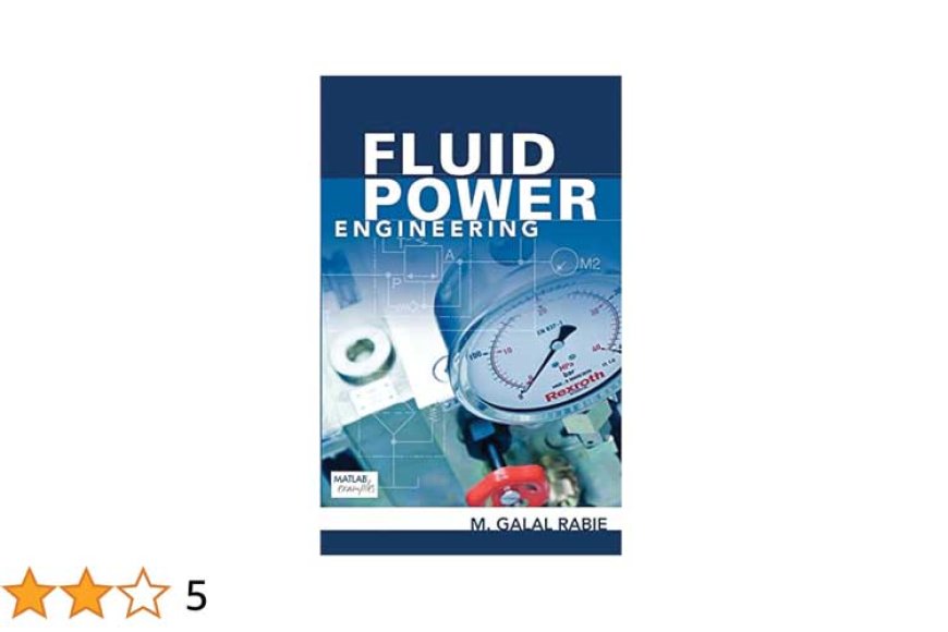FLUID POWER ENGINEERING 1ST EDITION